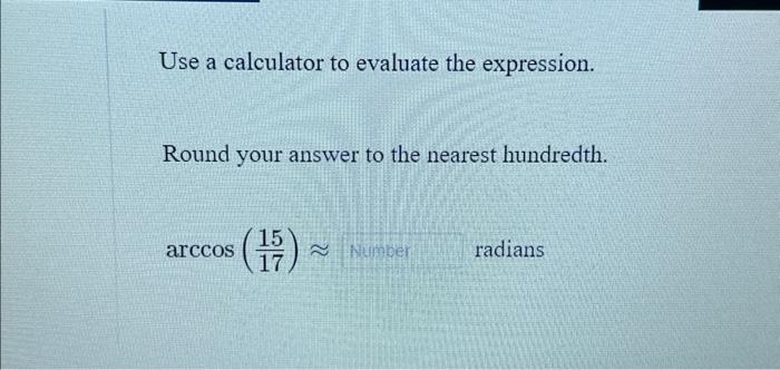 Solved Use a calculator to evaluate the expression. Round | Chegg.com