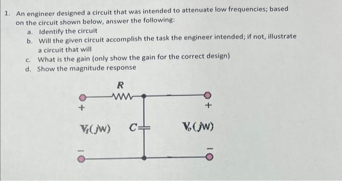 Solved An engineer designed a circuit that was intended to | Chegg.com
