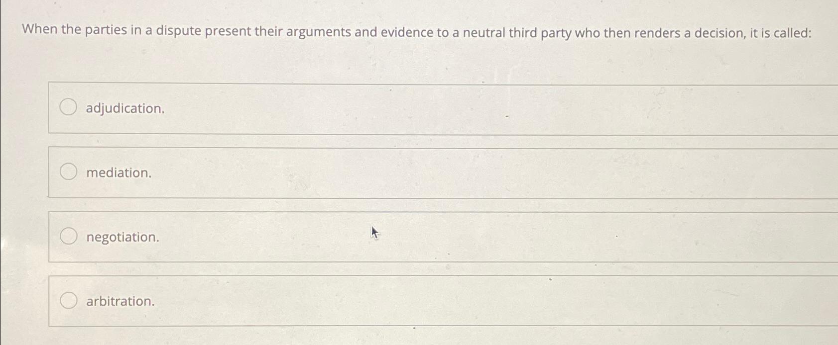 Solved When the parties in a dispute present their arguments | Chegg.com