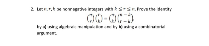 Solved 2. Let n,r,k be nonnegative integers with k srsn. | Chegg.com