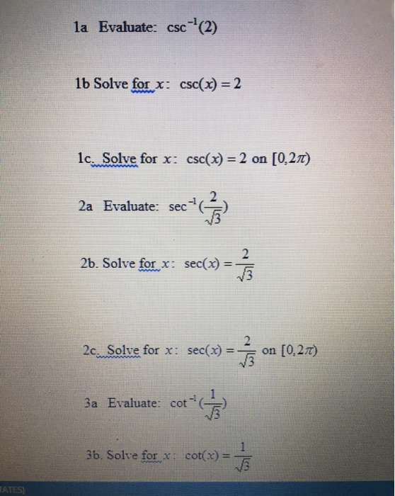 Solved la Evaluate: csc (2) 1b Solve for x: csc(x) = 2 1c. | Chegg.com