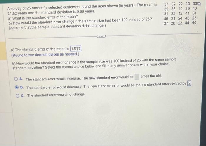 Solved A survey of 25 randomly selected customers found the | Chegg.com