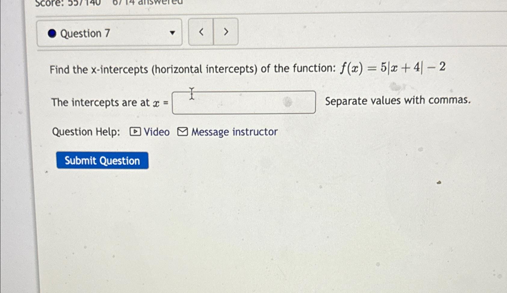 Solved Question 7Find the x-intercepts (horizontal | Chegg.com