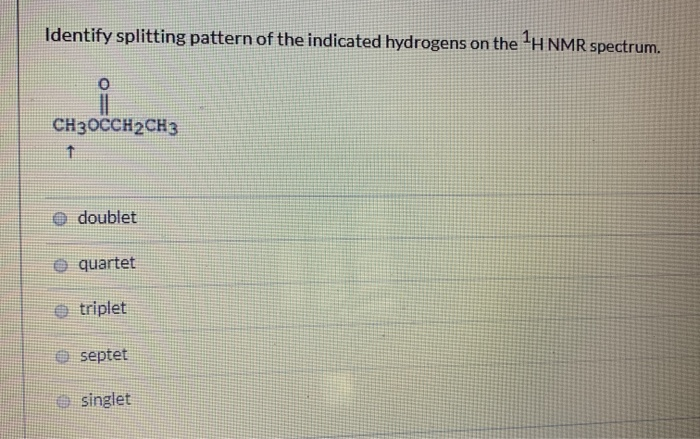 Solved Identify splitting pattern of the indicated hydrogens | Chegg.com