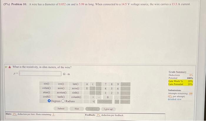 Solved (5\%) Problem 10: A wire has a diameter of 0.852 cm | Chegg.com