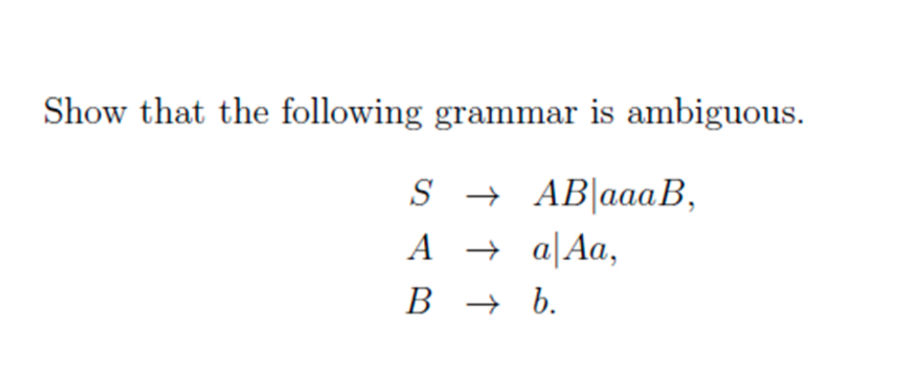 Solved Show that the following grammar is | Chegg.com