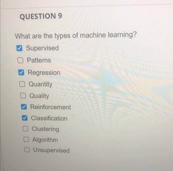 Solved What are the types of machine learning? Supervised | Chegg.com