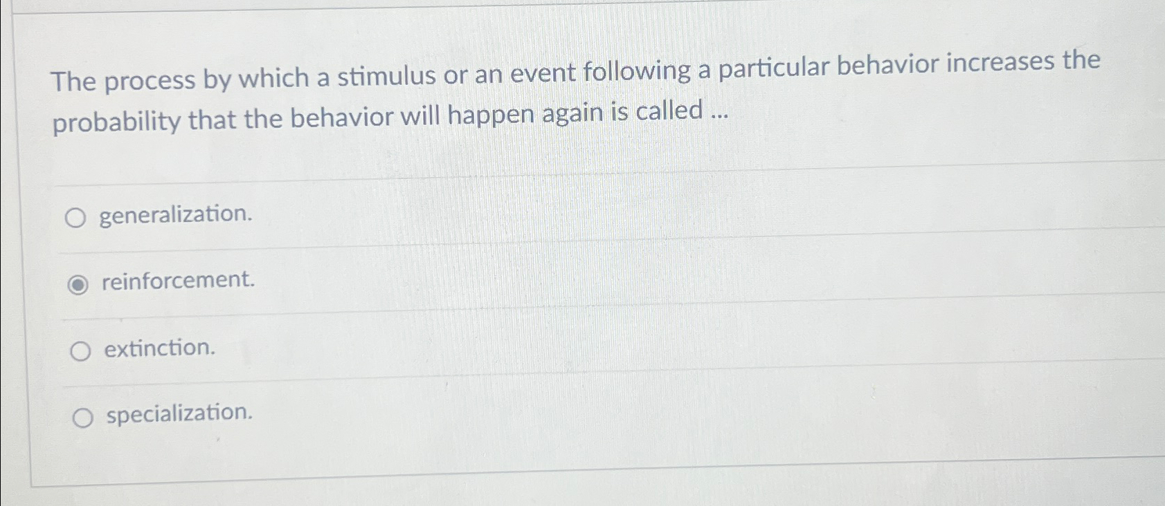 Solved The process by which a stimulus or an event following | Chegg.com