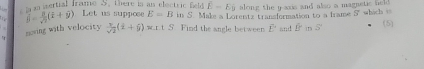 Solved Ig an inertial frame S, ﻿there is an electric field | Chegg.com