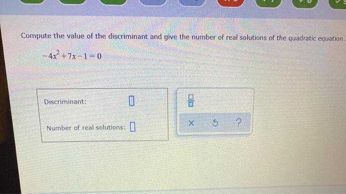 Solved Compute the value of the discriminant and give the | Chegg.com