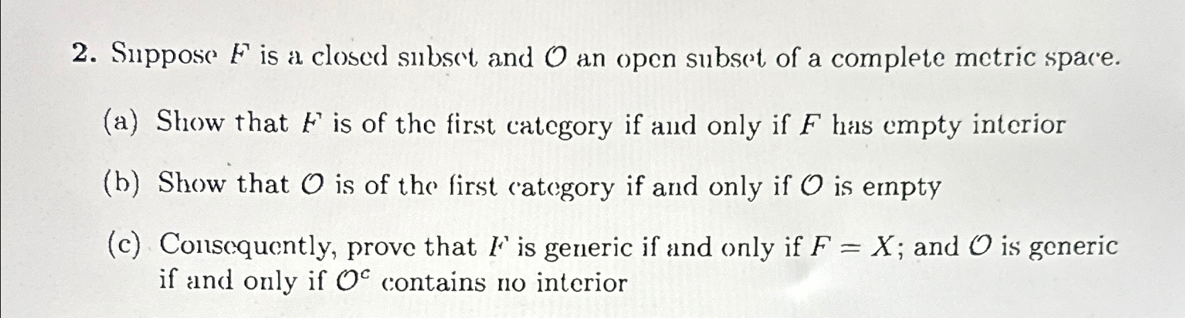 Solved Suppose F ﻿is a closed subset and O ﻿an open subset | Chegg.com