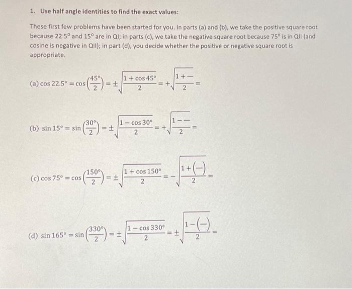 Solved 1. Use half angle identities to find the exact | Chegg.com