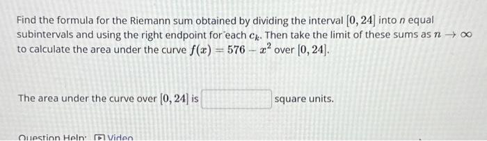 Solved Find the formula for the Riemann sum obtained by | Chegg.com