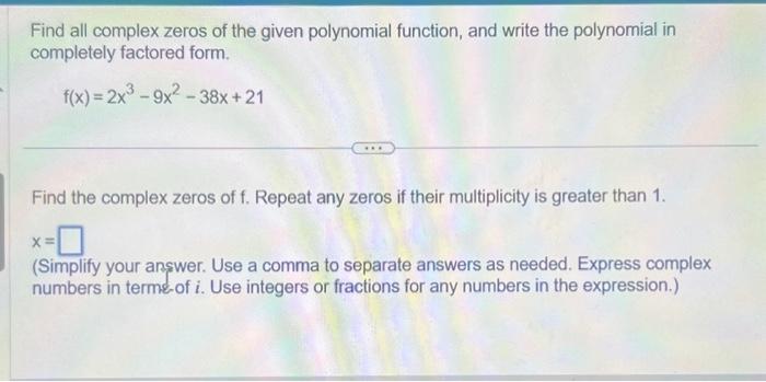 Solved Find all complex zeros of the given polynomial | Chegg.com