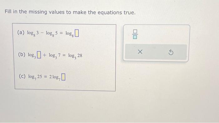 Solved Fill in the missing values to make the equations | Chegg.com