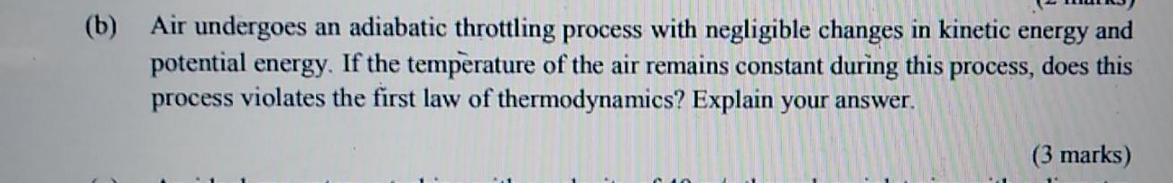 Solved (b) Air undergoes an adiabatic throttling process | Chegg.com