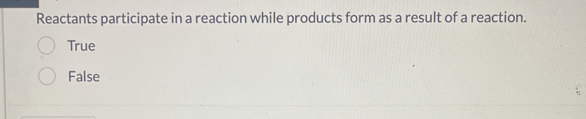 Solved Reactants participate in a reaction while products | Chegg.com