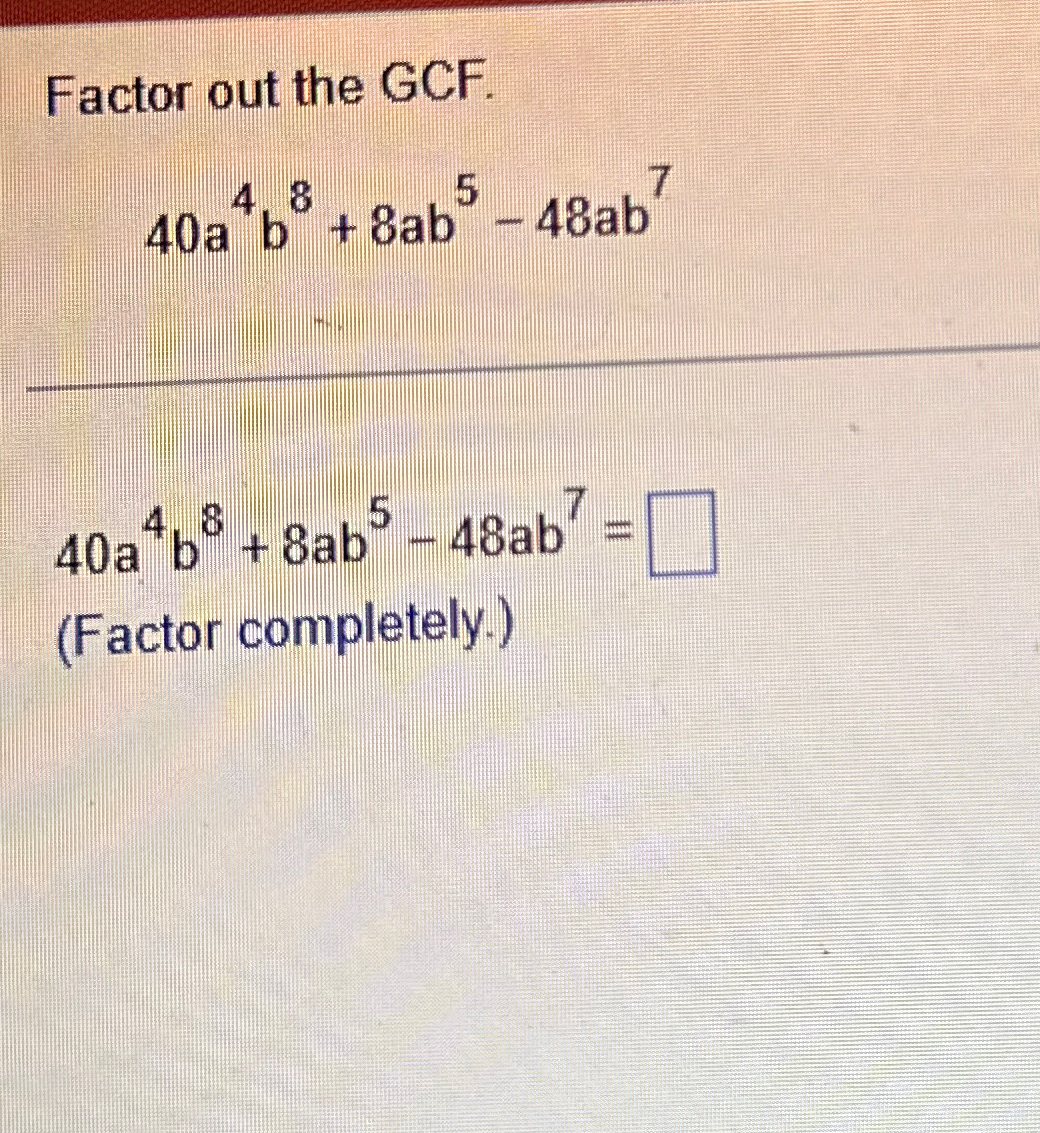 Solved Factor out the | Chegg.com