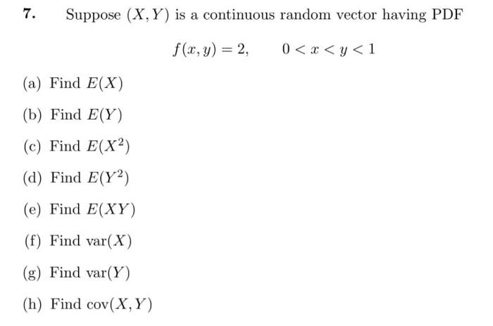Solved 7. Suppose (X, Y) is a continuous random vector | Chegg.com