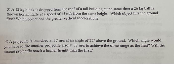 Solved 3) A 12 kg block is dropped from the roof of a tall | Chegg.com