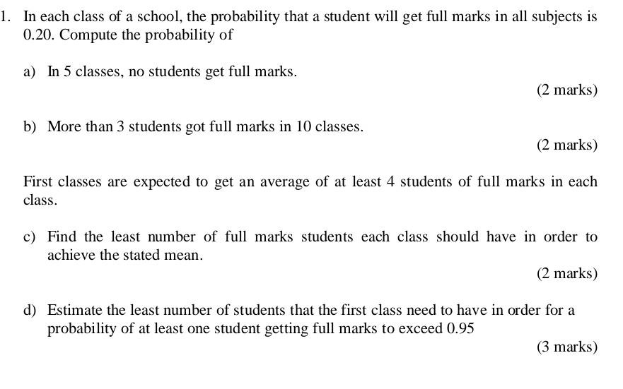 Solved 1. In each class of a school, the probability that a | Chegg.com