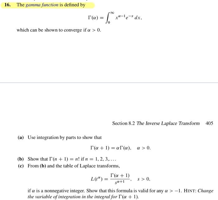 Solved 16. The gamma function is defined by Γ(α) = S. | Chegg.com