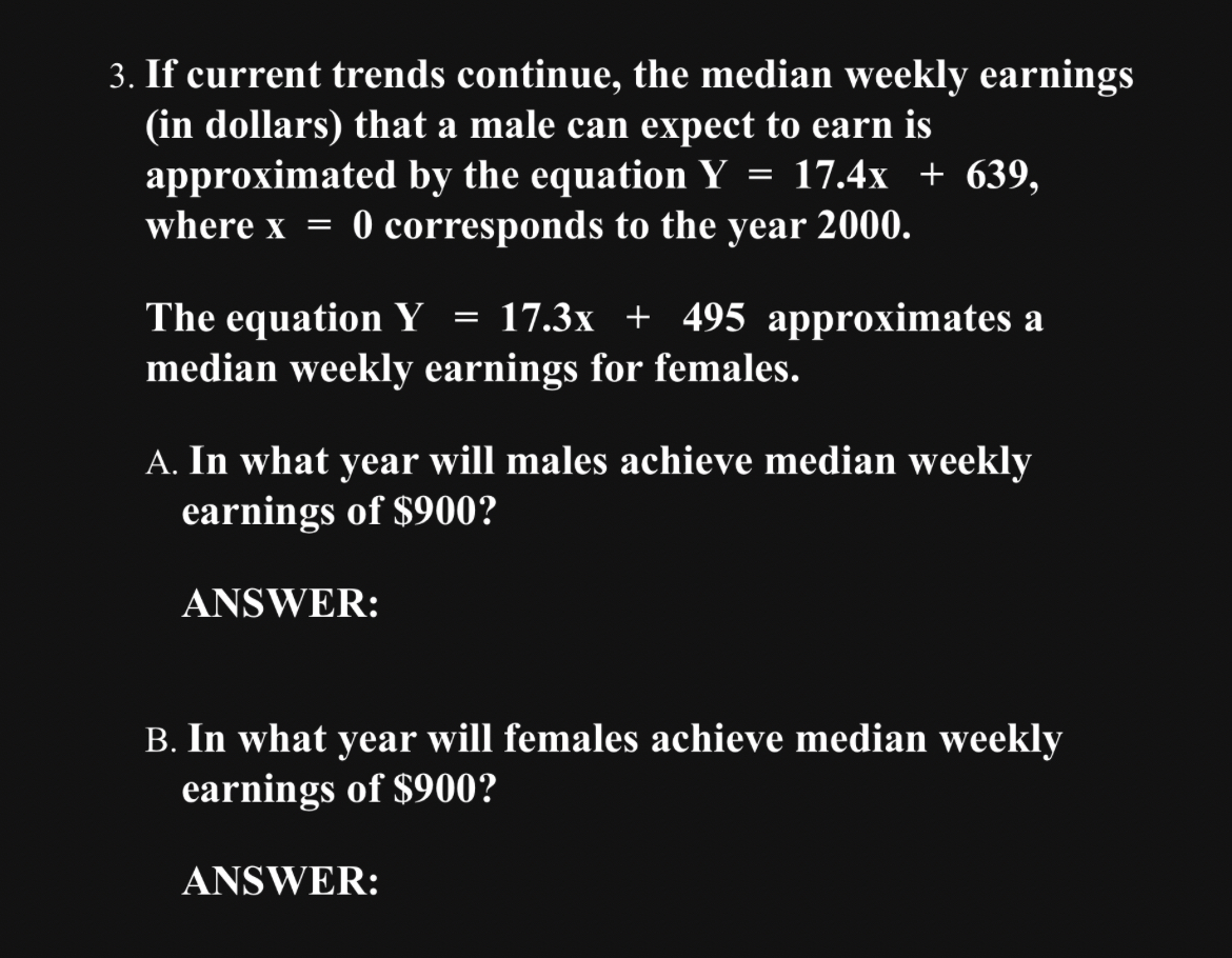Solved If current trends continue, the median weekly | Chegg.com
