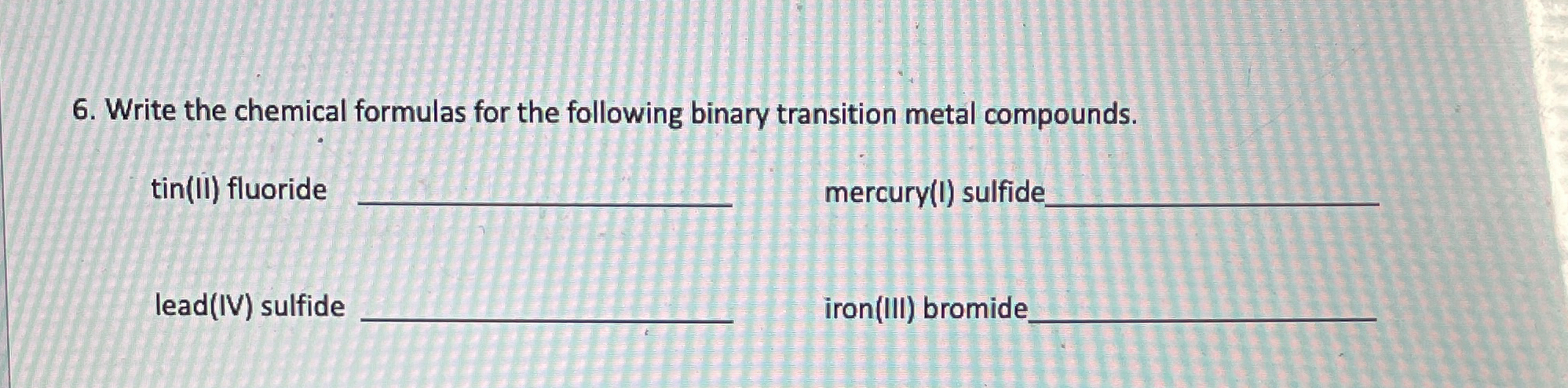 Solved Write the chemical formulas for the following binary | Chegg.com