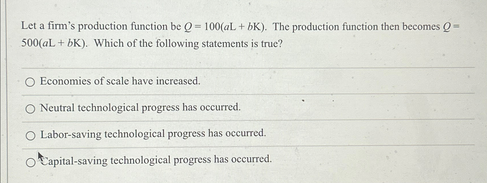 Solved Let a firm's production function be Q=100(aL+bK). | Chegg.com