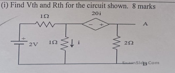 Solved (i) ﻿Find Vth and Rth for the circuit shown. | Chegg.com