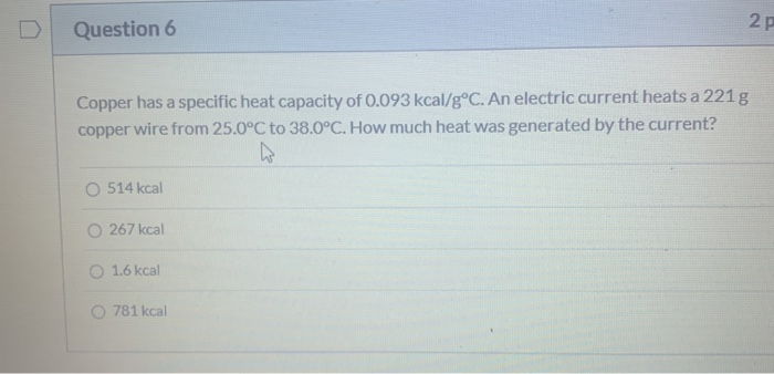 Solved 22 Question 6 Copper has a specific heat capacity of | Chegg.com