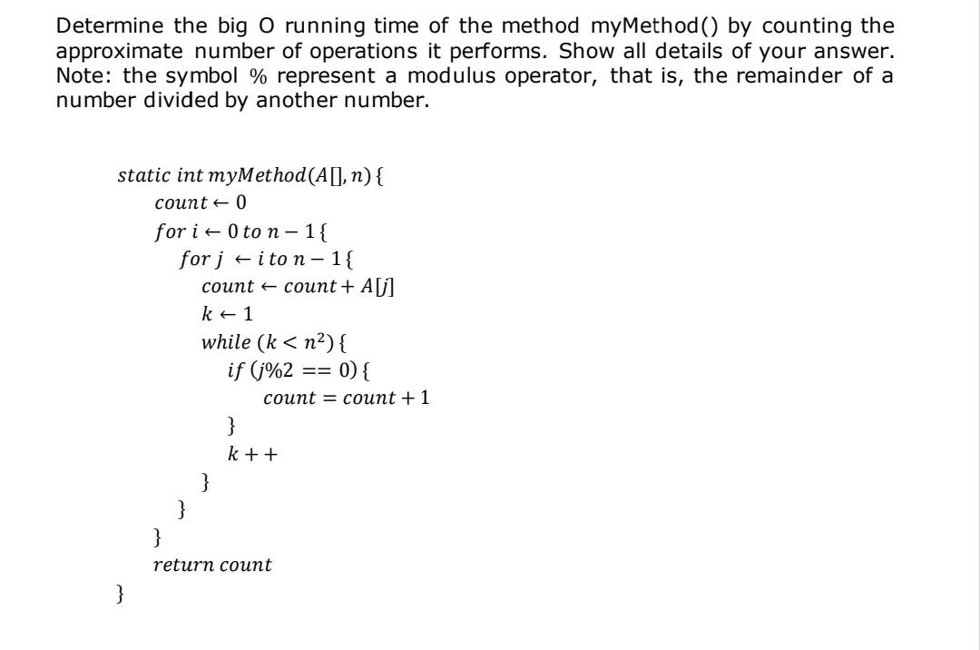Solved Determine the big O running time of the method | Chegg.com