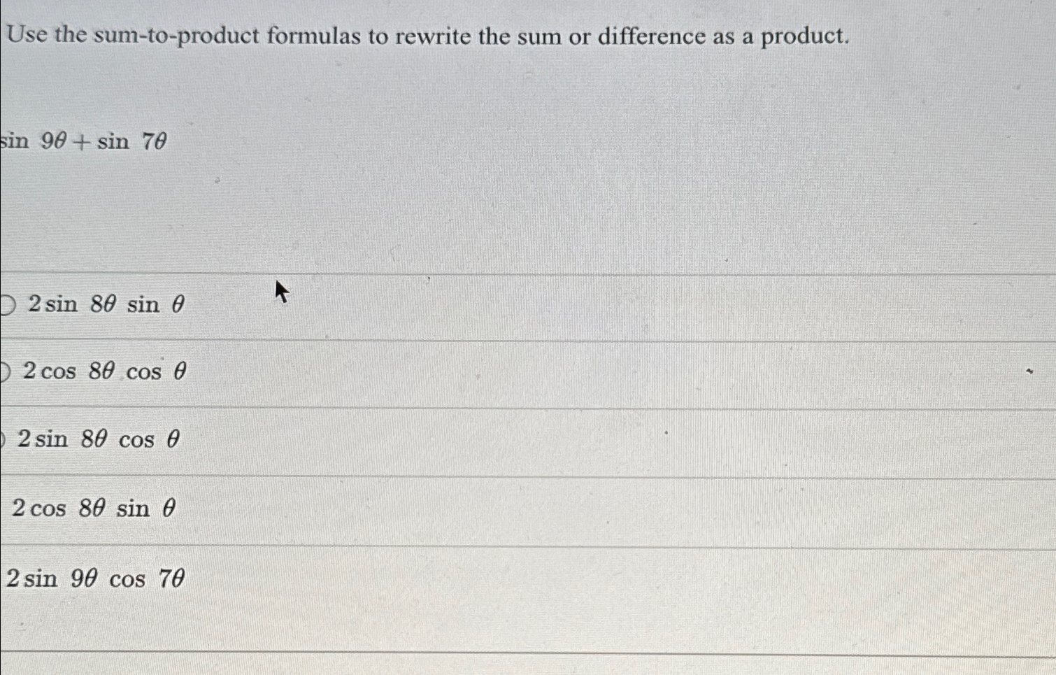Solved Use The Sum To Product Formulas To Rewrite The Sum Or
