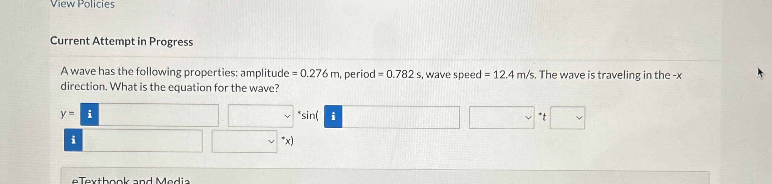 Solved View PoliciesCurrent Attempt in ProgressA wave has | Chegg.com