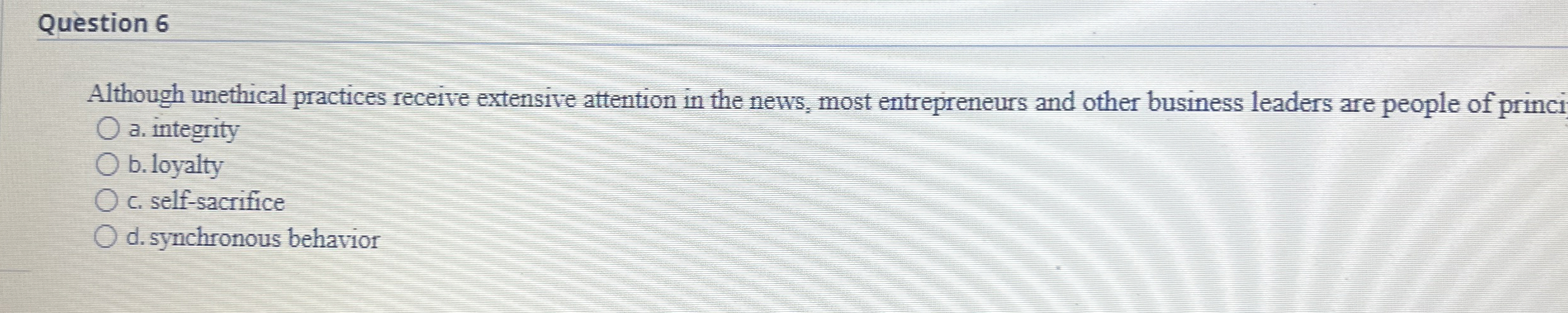 Solved Question 6Although unethical practices receive | Chegg.com