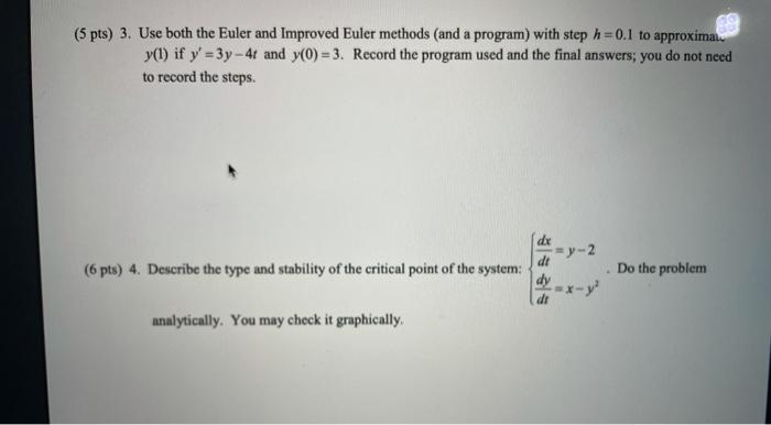 Solved (5 pts) 3. Use both the Euler and Improved Euler | Chegg.com