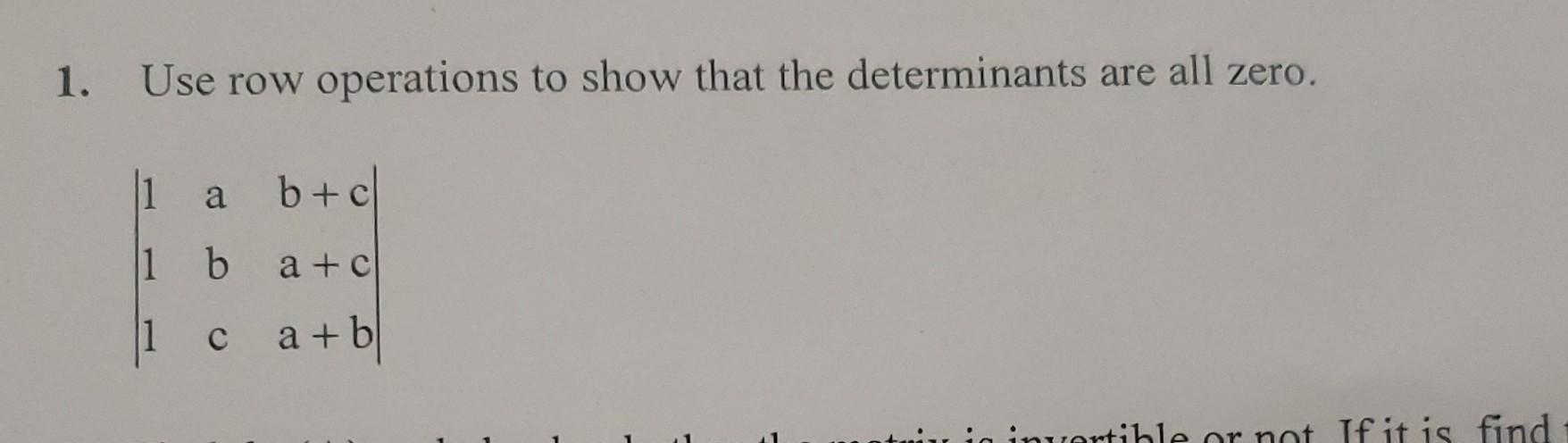 Solved 1. Use row operations to show that the determinants | Chegg.com