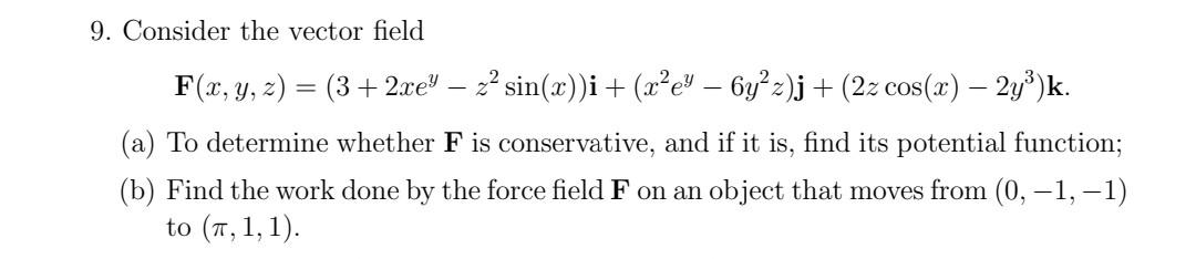 Solved 9. Consider the vector field | Chegg.com