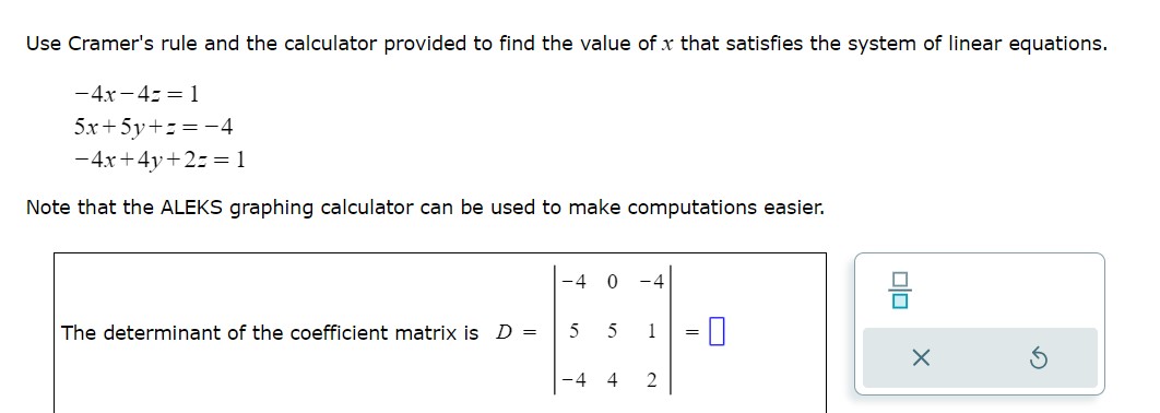 Solved Use Cramer's rule and the calculator provided to find | Chegg.com