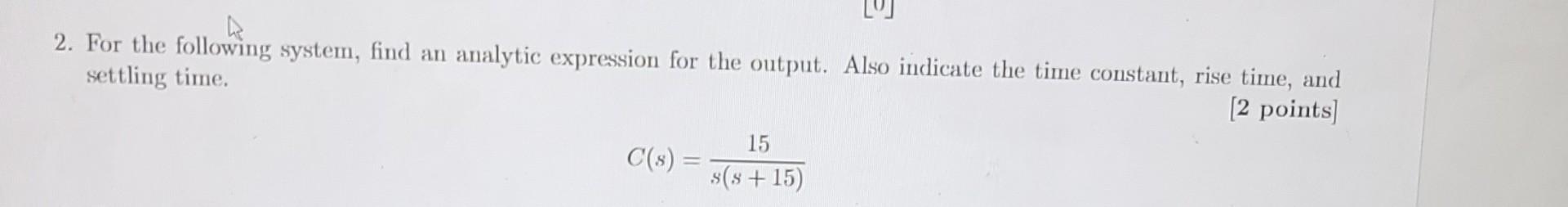 Solved 2. For the following system, find an analytic | Chegg.com