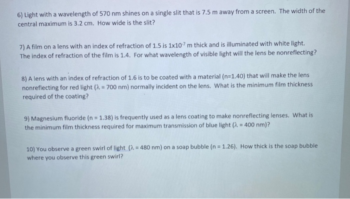 Solved 6) Light with a wavelength of 570 nm shines on a | Chegg.com
