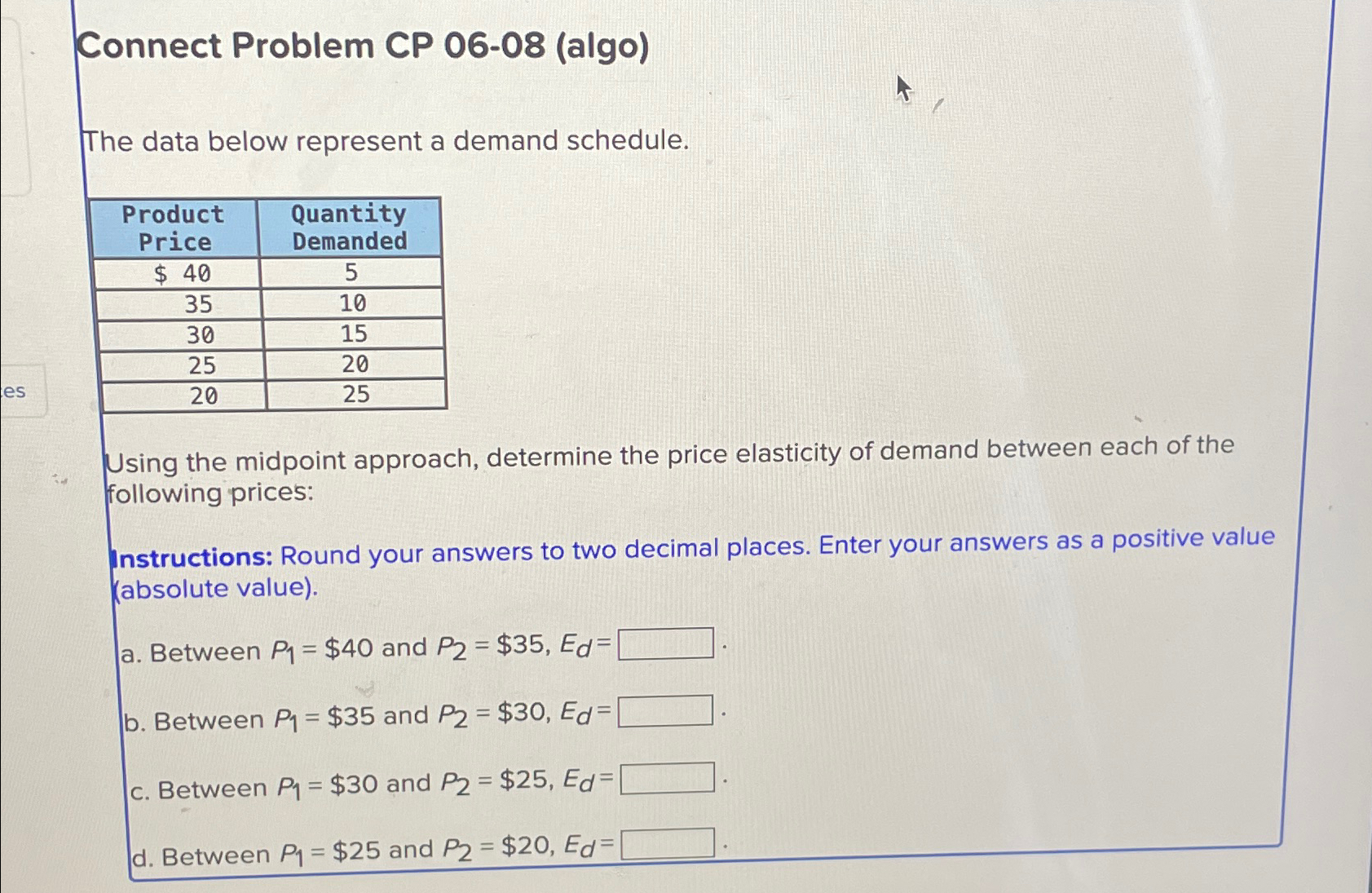 Solved Connect Problem CP 06-08 (algo)The data below | Chegg.com Solved Connect Problem CP 06-08 (algo)The data below | Chegg.com