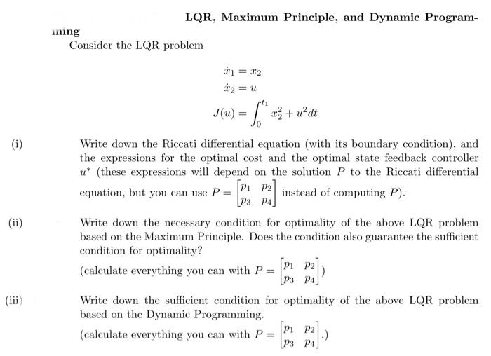 (i) (ii) LQR, Maximum Principle, and Dynamic Program- | Chegg.com