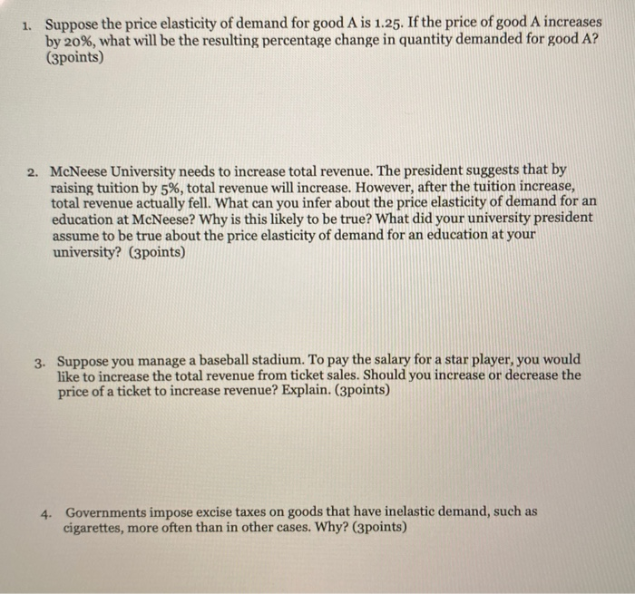Solved 1. Suppose the price elasticity of demand for good A | Chegg.com