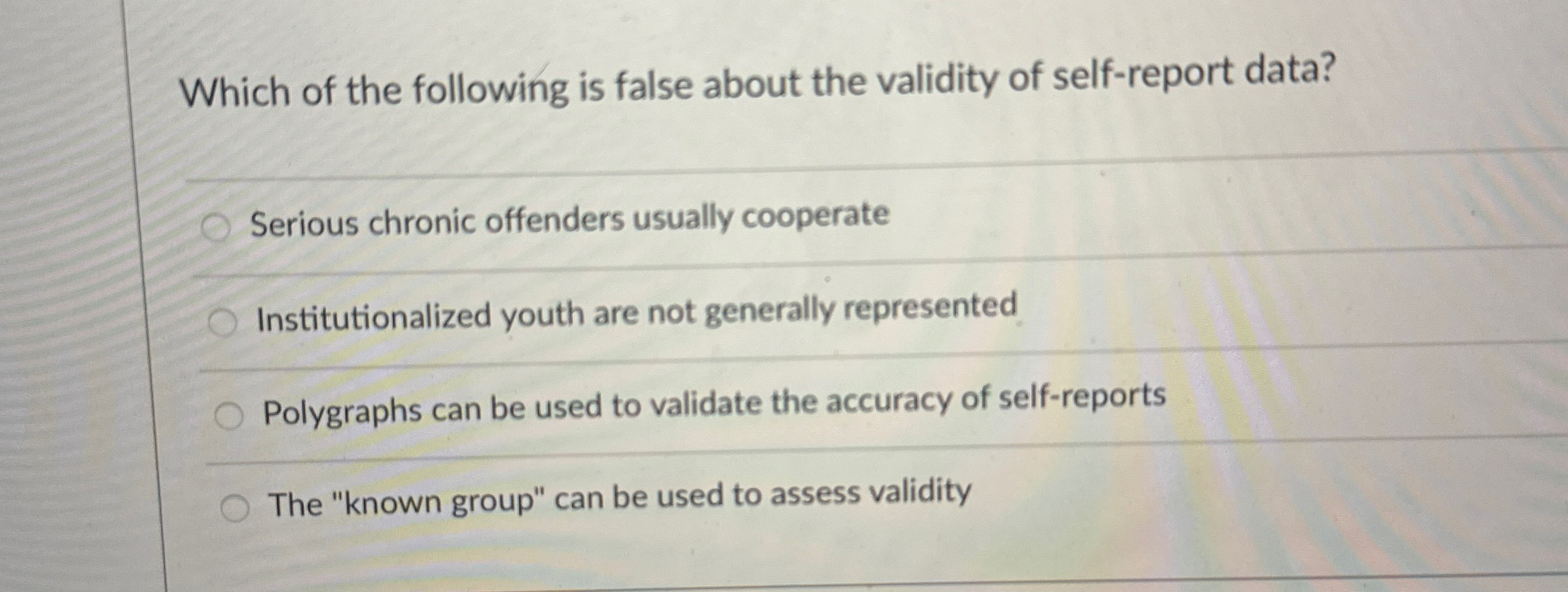 Solved Which of the following is false about the validity of | Chegg.com