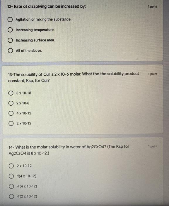 Solved 12- Rate of dissolving can be increased by: 1 point O | Chegg.com