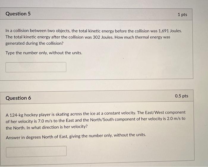 Solved In a collision between two objects, the total kinetic | Chegg.com