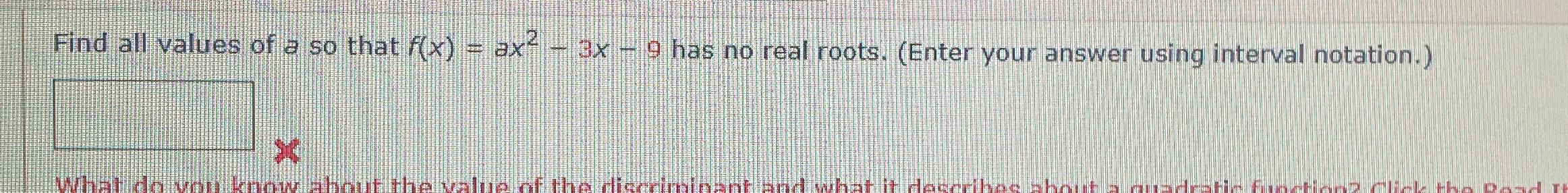 Solved Find all values of a so that f(x)=ax2-3x-9 ﻿has no | Chegg.com