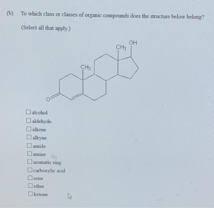 Solved (a) To which class or classes of organic compounds | Chegg.com