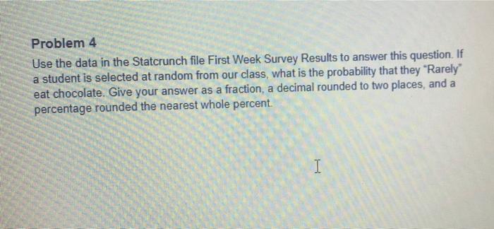 Solved Problem 4 Use the data in the Statcrunch file First | Chegg.com